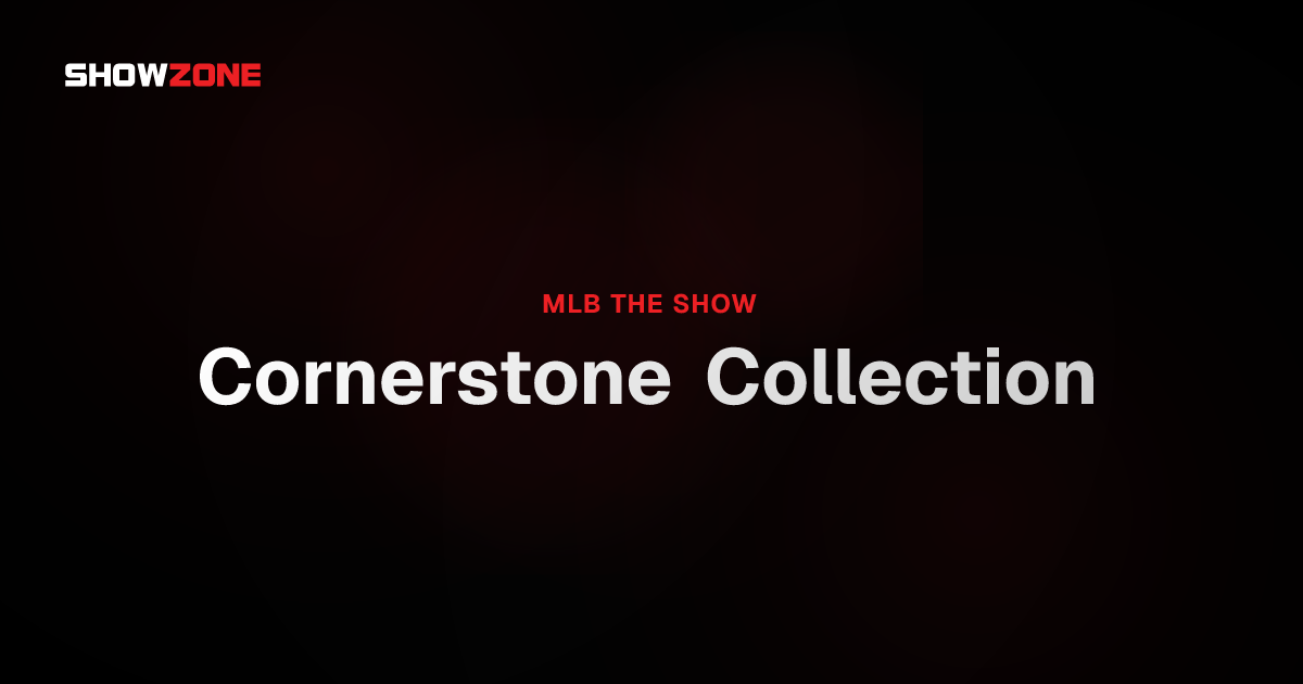 MLB The Show Cornerstone Collection - ShowZone
