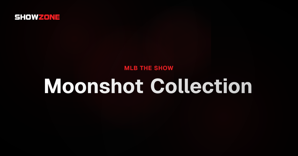 MLB The Show Moonshot Collection - ShowZone