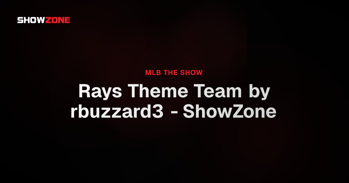 Rays Theme Team by rbuzzard3 - ShowZone