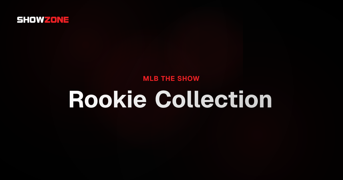 MLB The Show Rookie Collection - ShowZone